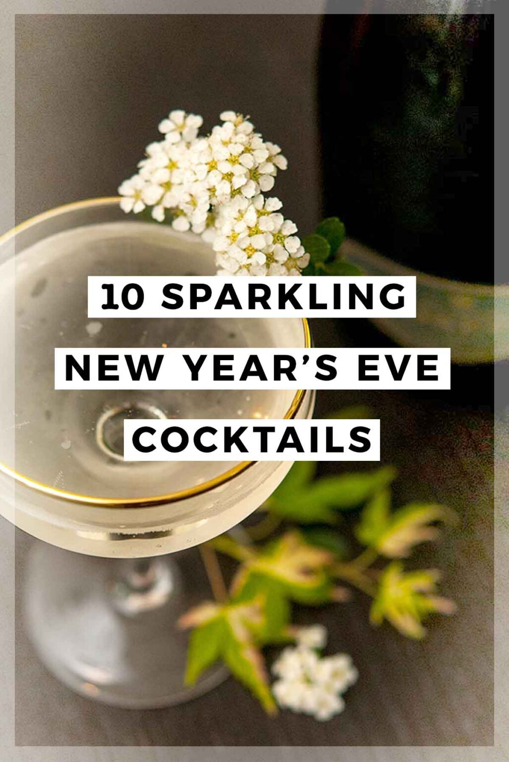 10 Sparkling New Year's Eve Cocktails – She Keeps a Lovely Home