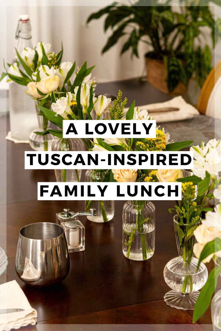 A Lovely Tuscan-Inspired Family Lunch – She Keeps a Lovely Home